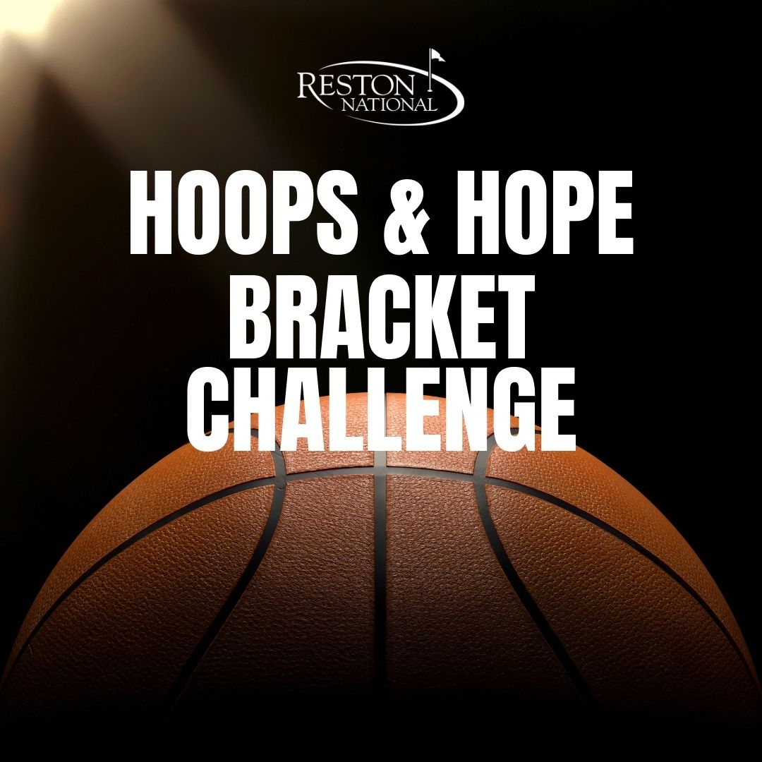 Hoops & HOPE Bracket Challenge - Reston National Golf Course